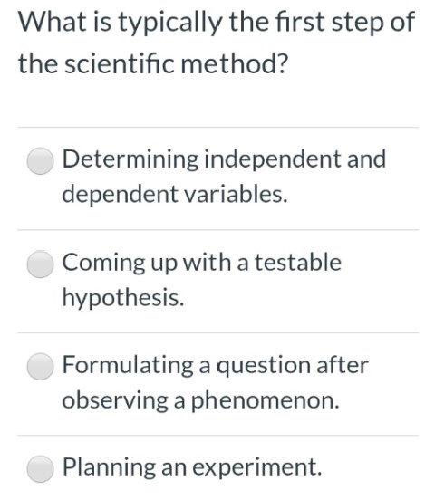 Solved What is typically the first step of the scientific | Chegg.com