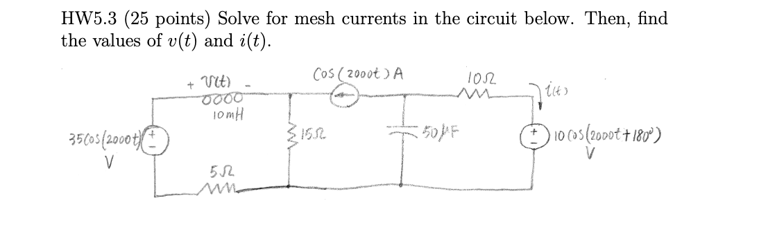 Solved HW5.3 (25 points) Solve for mesh currents in the | Chegg.com