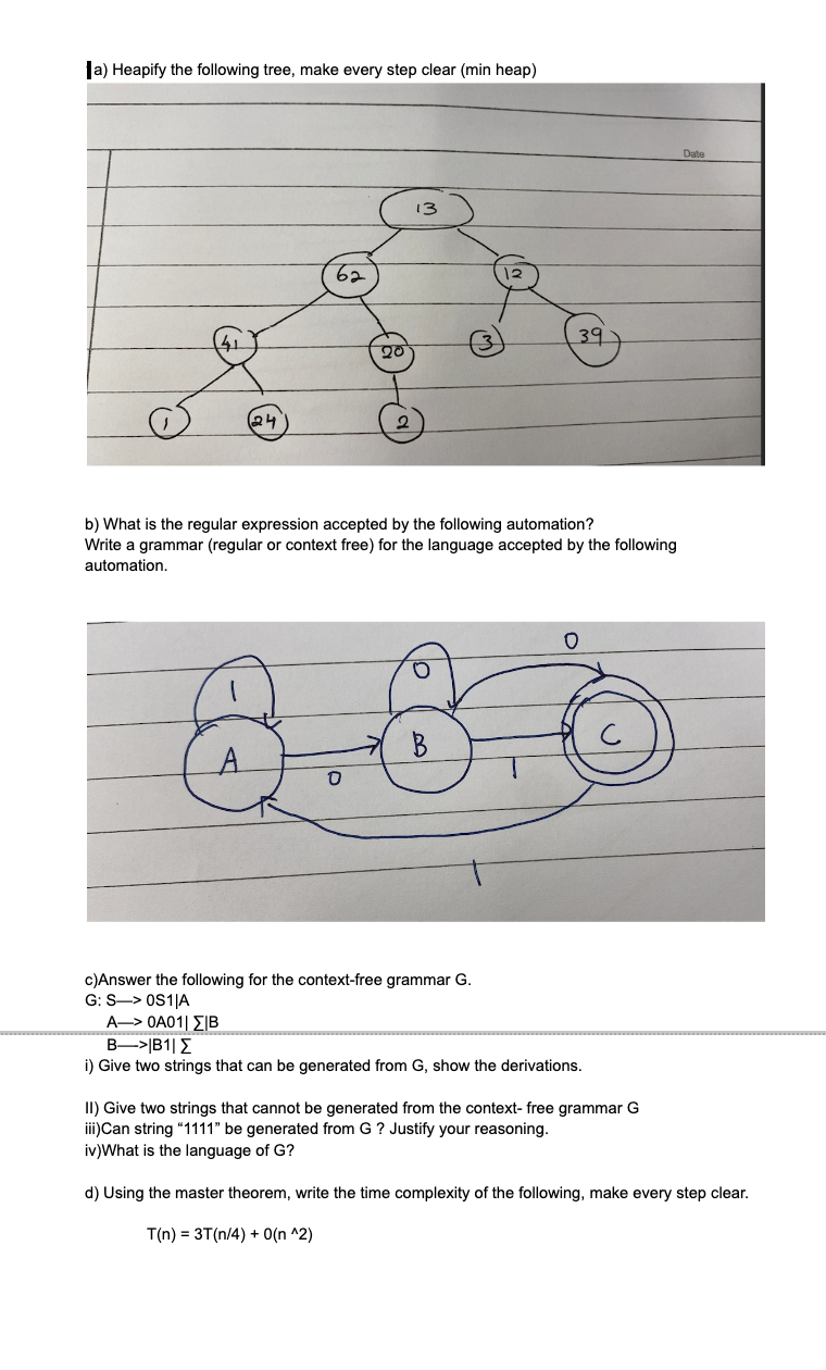 Solved la) Heapify the following tree, make every step clear | Chegg.com