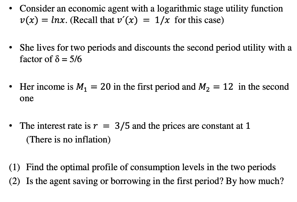 - Consider an economic agent with a logarithmic stage | Chegg.com