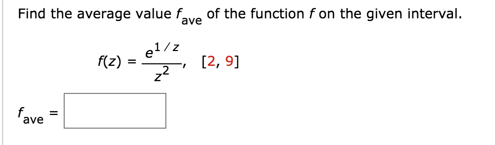 Solved Find the average value f ave of the function f on the | Chegg.com
