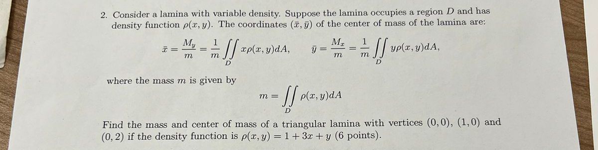 Solved 2. Consider a lamina with variable density. Suppose | Chegg.com