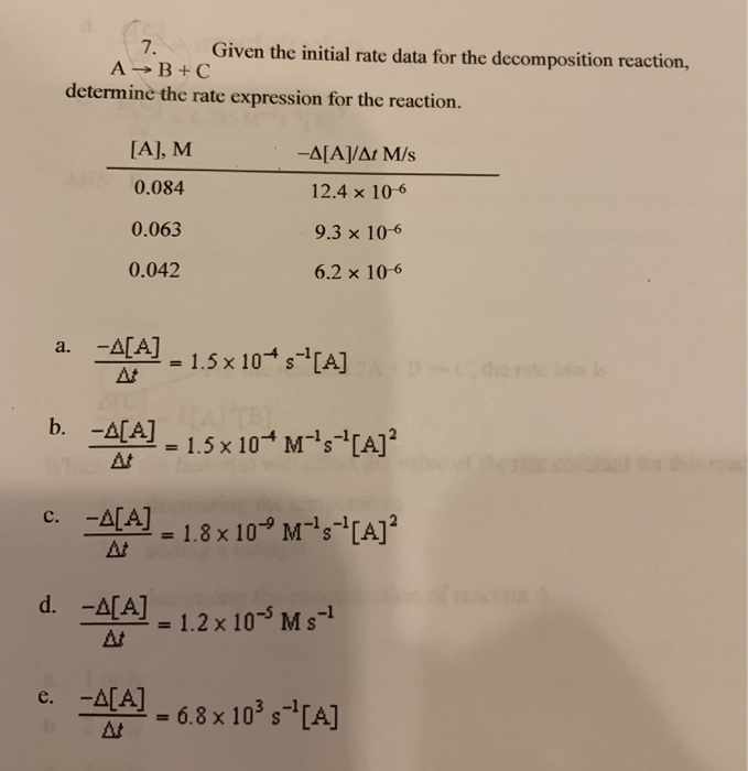 Solved 7. A B+C determine the rate expression for the | Chegg.com