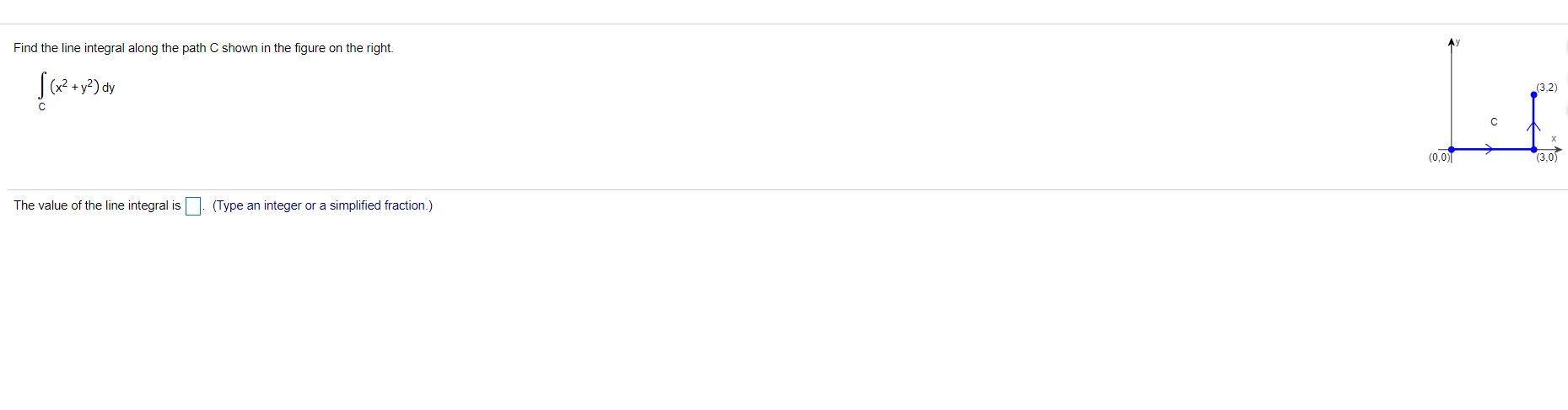 Solved Find the line integral along the path C shown in the | Chegg.com