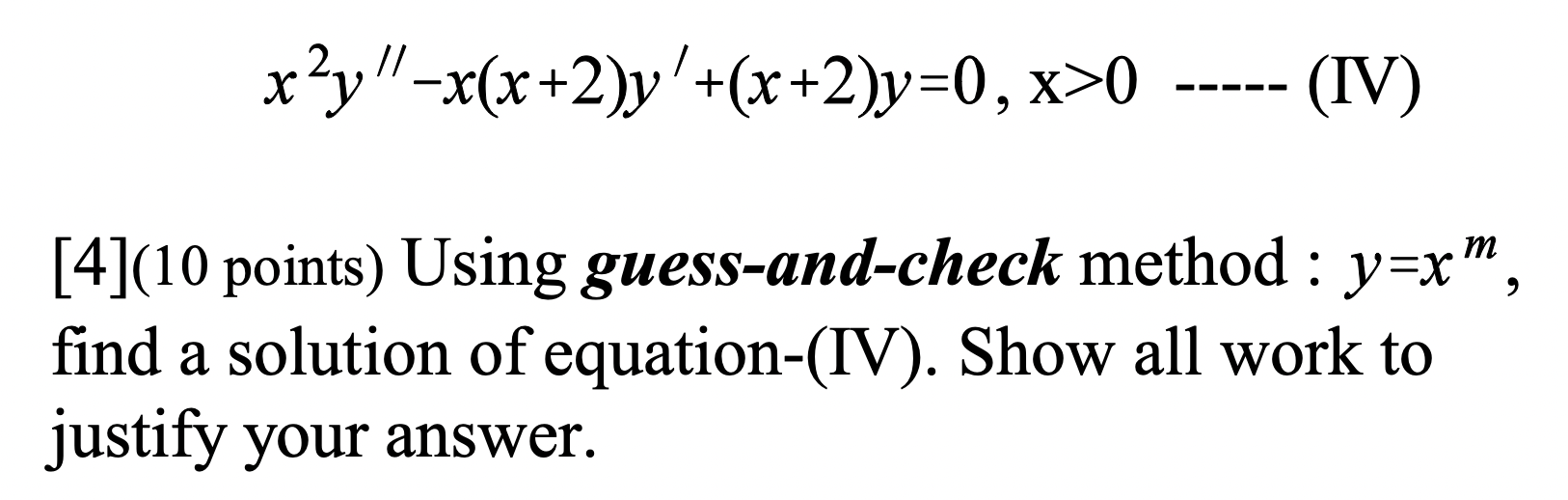 Solved [4](10 ﻿points) ﻿Using guess-and-check method : | Chegg.com