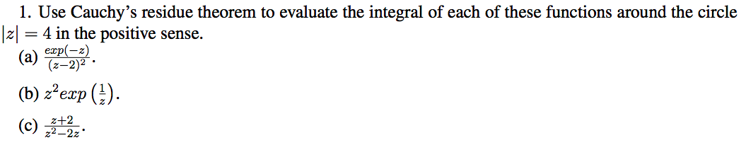 Solved 1. Use Cauchy's residue theorem to evaluate the | Chegg.com