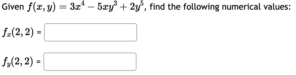Solved Given f(x,y)=3x4−5xy3+2y5, find the following | Chegg.com