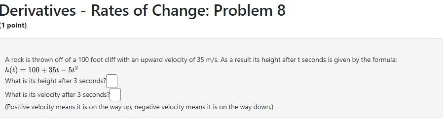 Solved Derivatives - Rates of Change: Problem 7 (1 point) An | Chegg.com