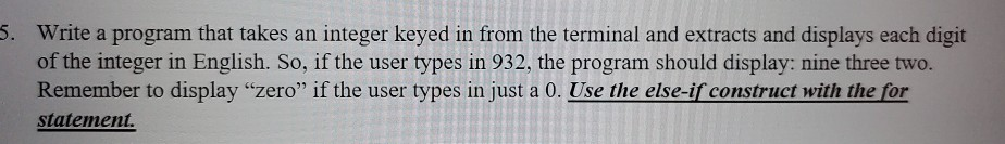 Solved 5 Write A Program That Takes An Integer Keyed In 
