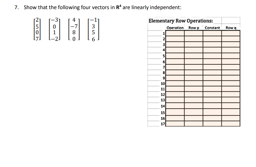 Solved 7. Show that the following four vectors in R4 are | Chegg.com