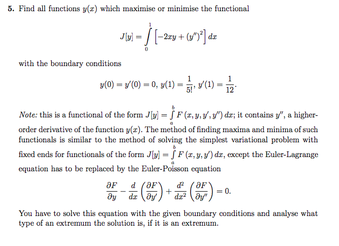 Solved 5. Find all functions y(x) which maximise or minimise | Chegg.com