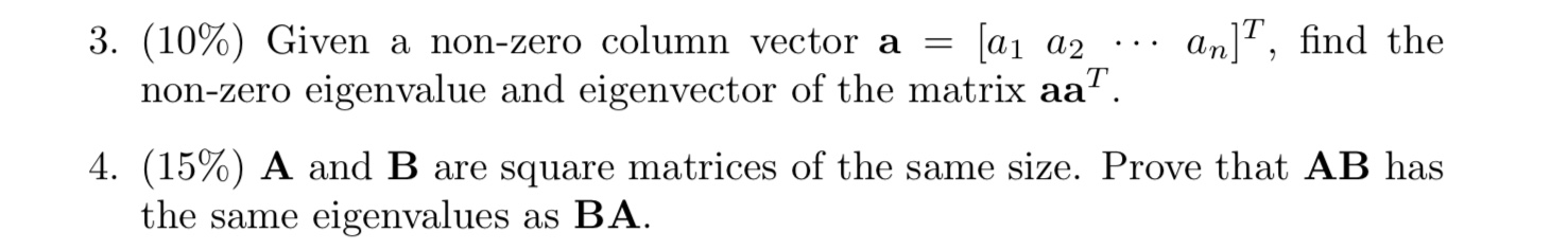 Solved = (a1 42 3. (10%) Given a non-zero column vector a | Chegg.com