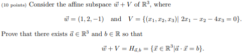 Solved (10 points) Consider the affine subspace w+V of R3, | Chegg.com