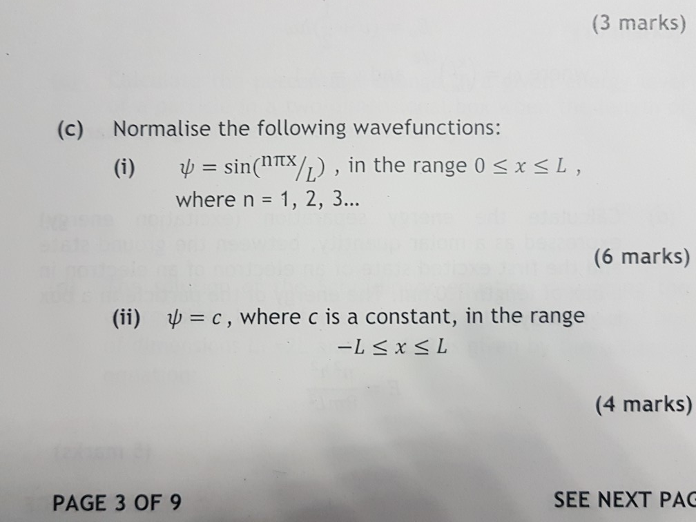Solved (3 marks) Normalise the following wavefunctions: (i) | Chegg.com