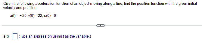 Solved Given the following acceleration function of an | Chegg.com