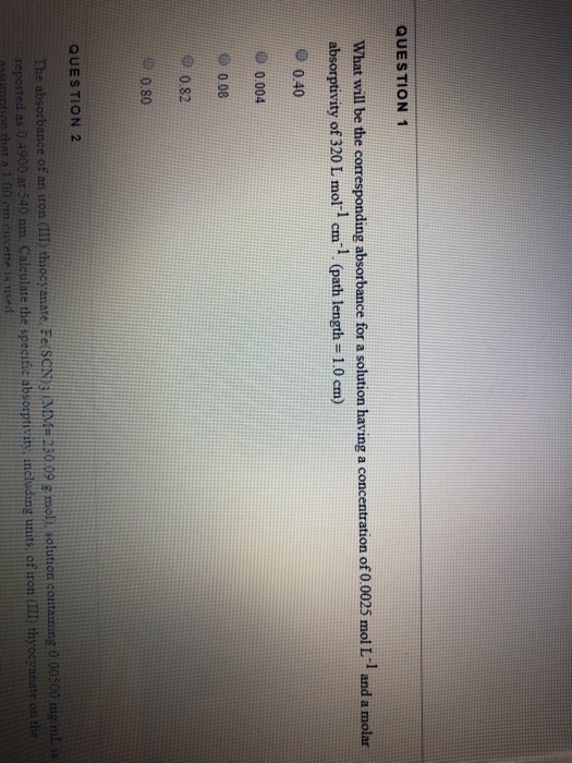 Solved QUESTION 1 What will be the corresponding absorbance | Chegg.com
