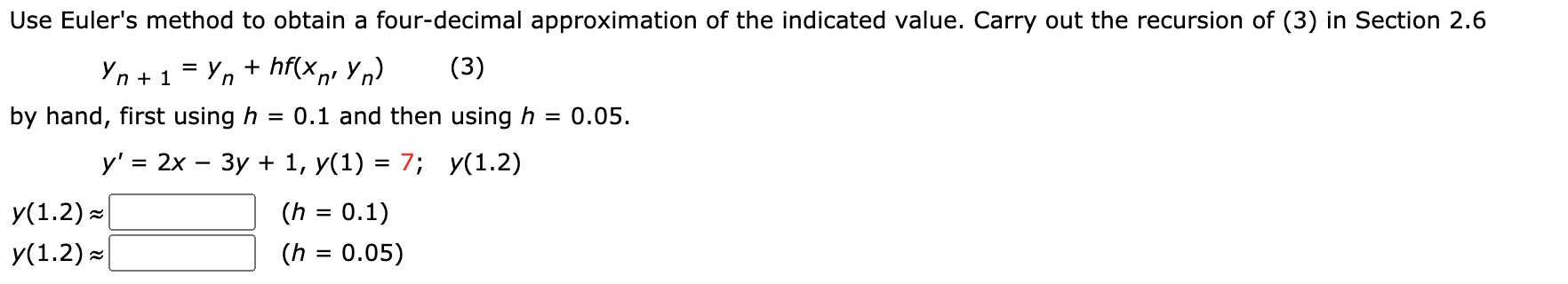 Solved Use Eulers Method To Obtain A Four Decimal 2708