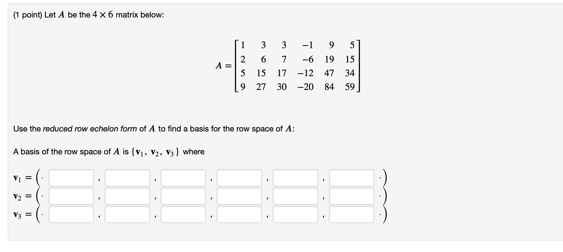 Solved (1 point) Let A be the 4 x 6 matrix below: 1 3 6 ܠܐ 5 | Chegg.com