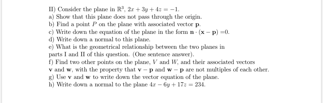 Solved II) Consider the plane in R3, 2x + 3y + 4z = -1. a) | Chegg.com
