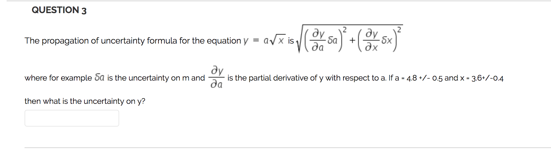 Solved QUESTION 3 2 The propagation of uncertainty formula | Chegg.com