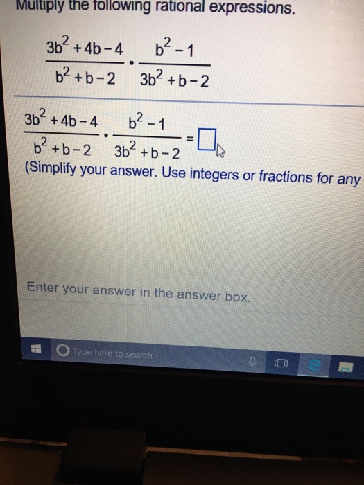 Solved Multiply the following rational expressions. 3b^2 + | Chegg.com