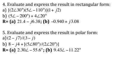 Solved 4. Evaluate and express the result in rectangular | Chegg.com