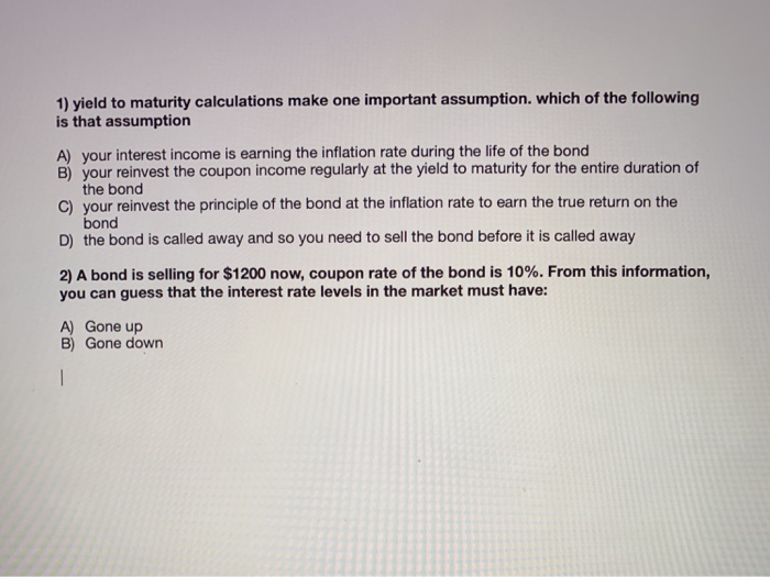 Solved 1) yield to maturity calculations make one important | Chegg.com