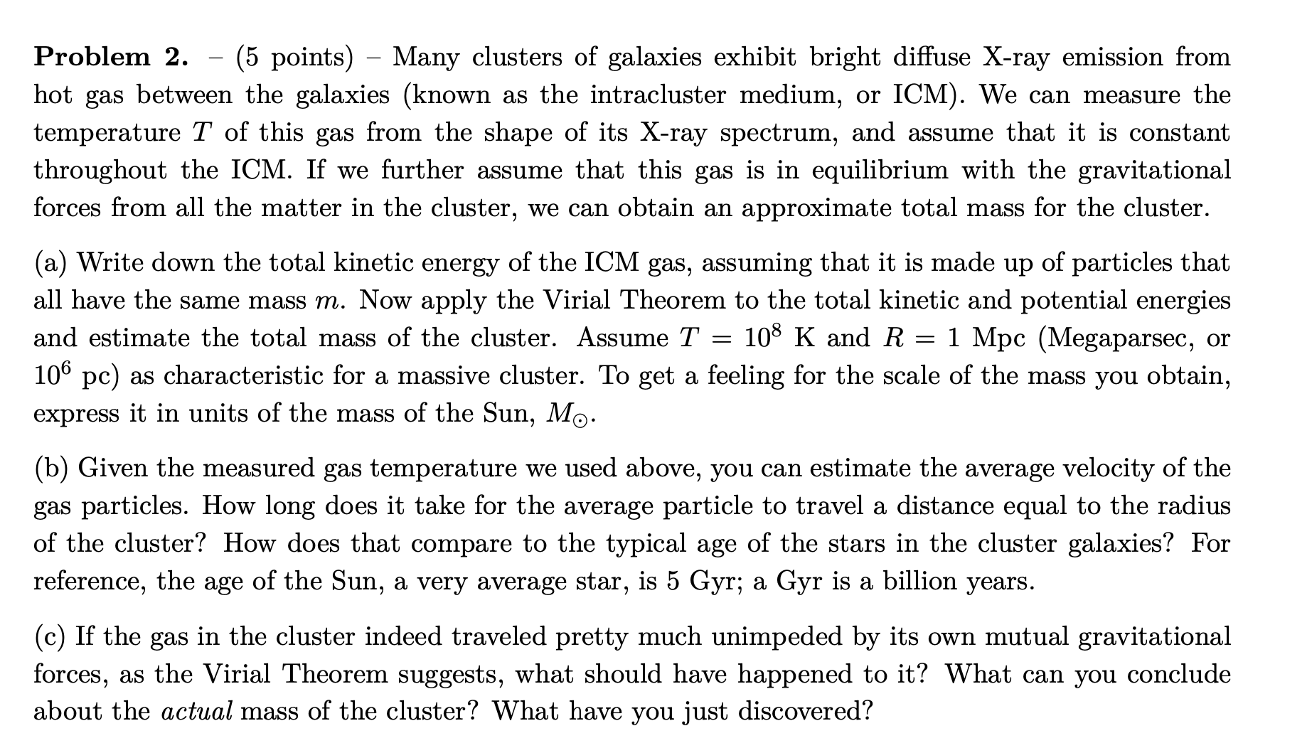 Solved Problem 2. - (5 ﻿points) - ﻿Many clusters of galaxies | Chegg.com
