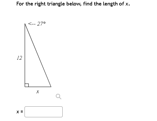 Solved For the right triangle below, find the length of x.x= | Chegg.com