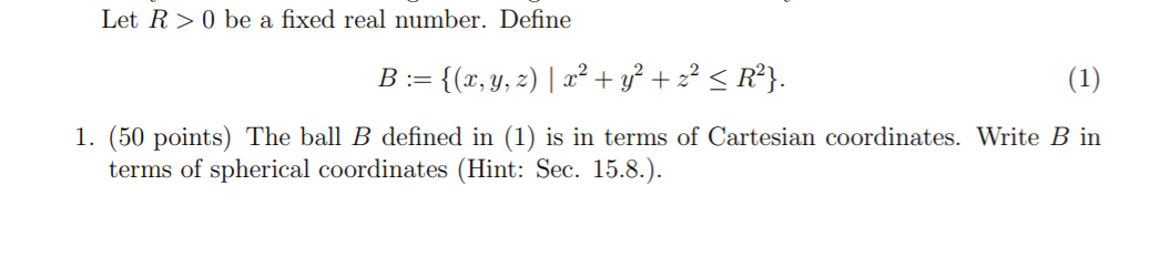 Solved Let R > 0 be a fixed real number. Define B := {(x, y, | Chegg.com