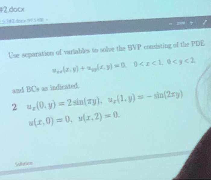 Solved #2.docx Use separation of variables to solve the BVP | Chegg.com
