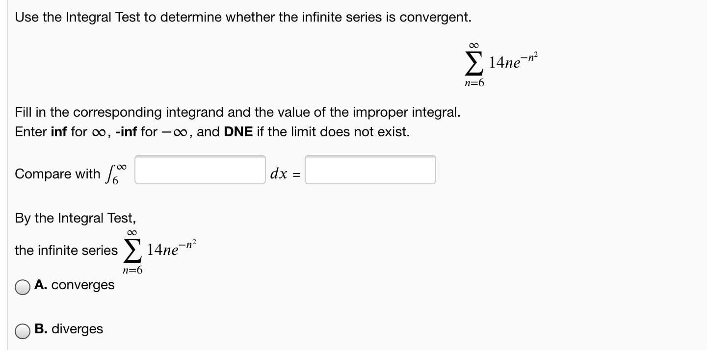 Solved Use the Integral Test to determine whether the | Chegg.com