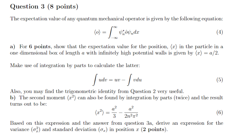 Solved Question 3 (8 points) The expectation value of any | Chegg.com