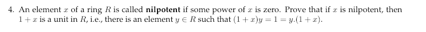 Solved 4. An elements of a ring R is called nilpotent if | Chegg.com