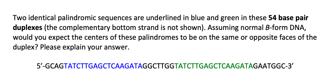 Solved Two identical palindromic sequences are underlined in | Chegg.com