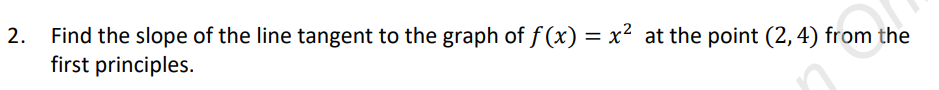 Solved 2. = Find the slope of the line tangent to the graph | Chegg.com