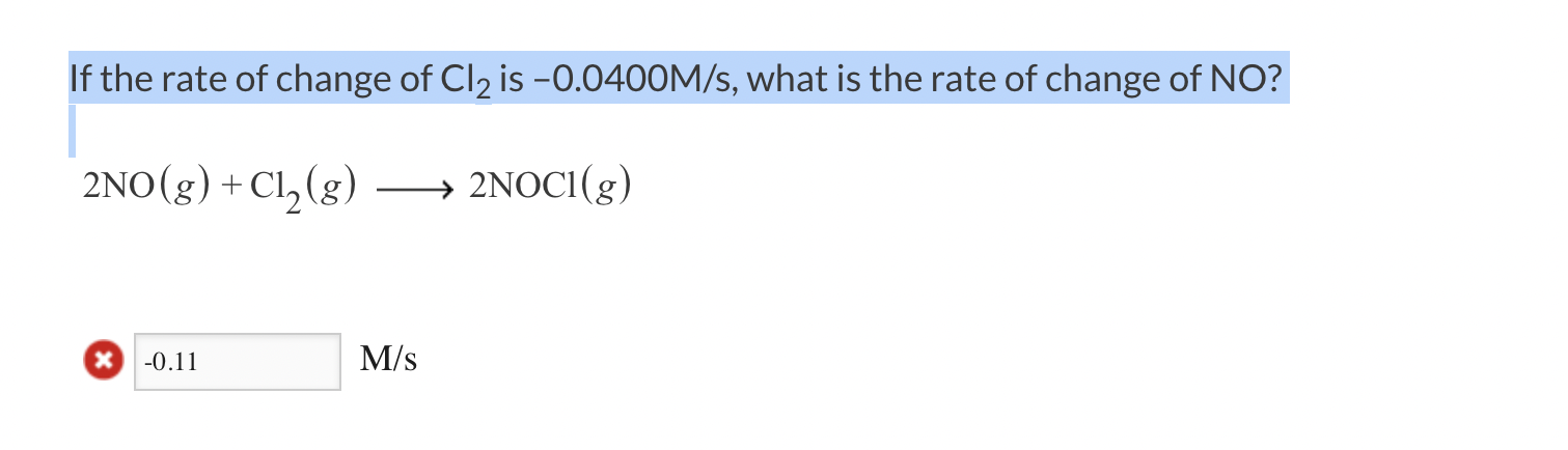 Solved If the rate of change of Cl2 is −0.0400M/s, what is | Chegg.com