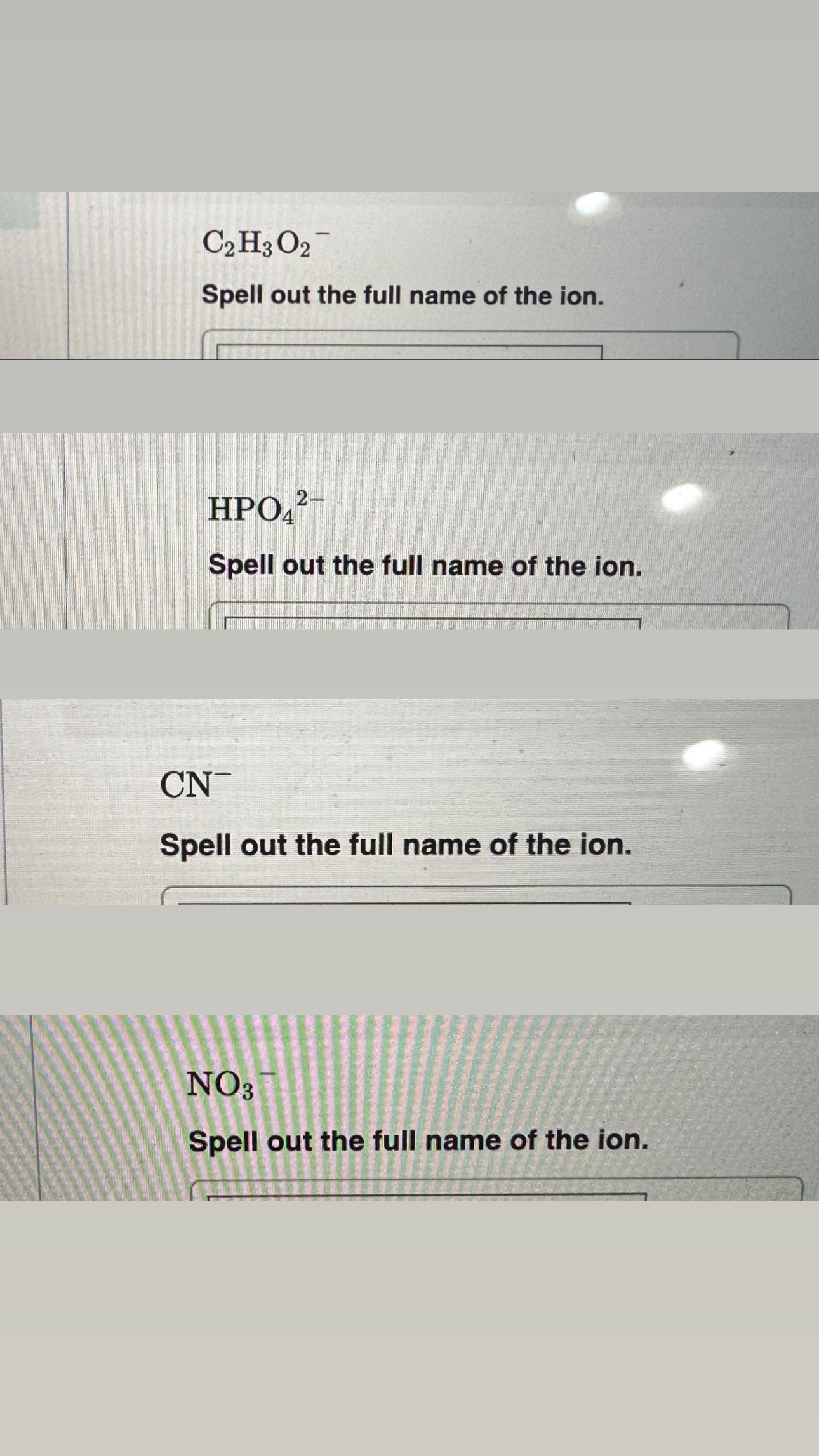 Solved Spell out the full name of the ion. HPO42− Spell out | Chegg.com