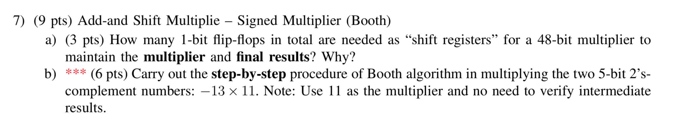 Solved 7) (9 pts) Add-and Shift Multiplie – Signed | Chegg.com