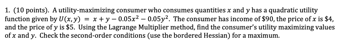 Solved 1. (10 points). A utility-maximizing consumer who | Chegg.com