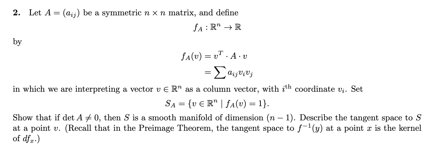 Solved 2. Let A=(aij) be a symmetric n×n matrix, and define | Chegg.com