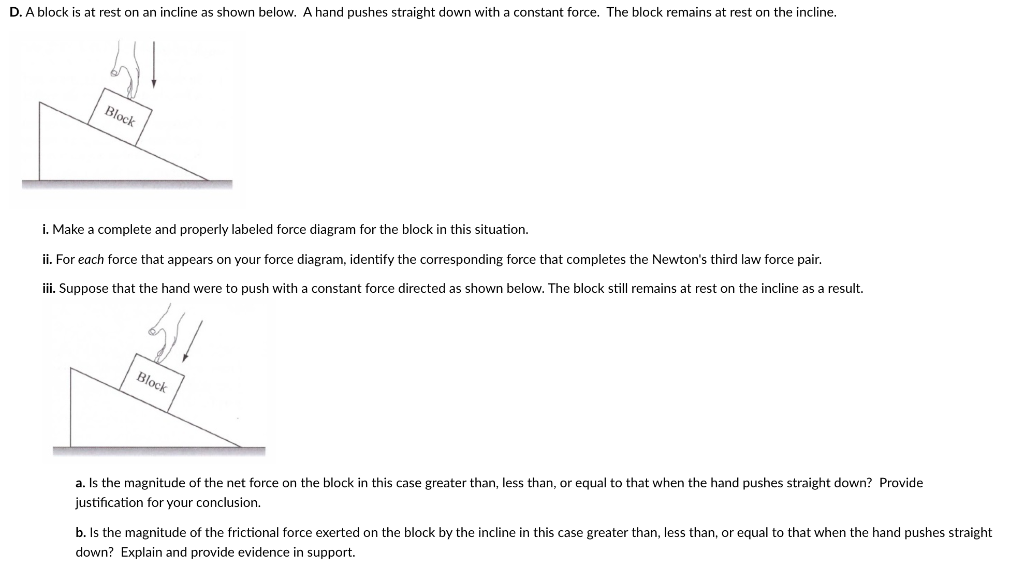 Solved D. A block is at rest on an incline as shown below. A | Chegg.com