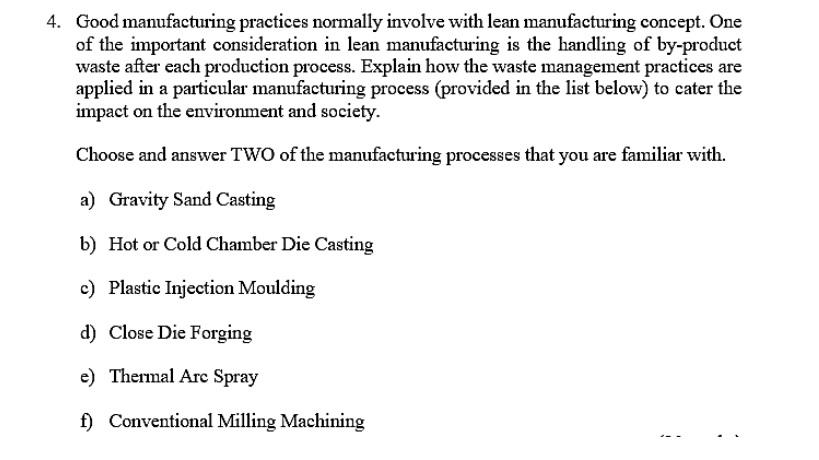 Solved 4. Good manufacturing practices normally involve with | Chegg.com