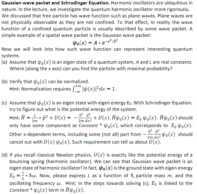 Solved Gaussian wave packet and Schrodinger Equation. | Chegg.com