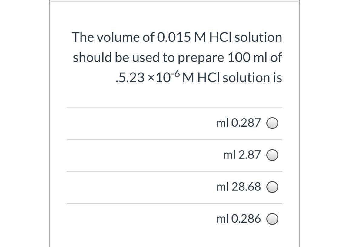 Solved The volume of 0.015 M HCl solution should be used to | Chegg.com