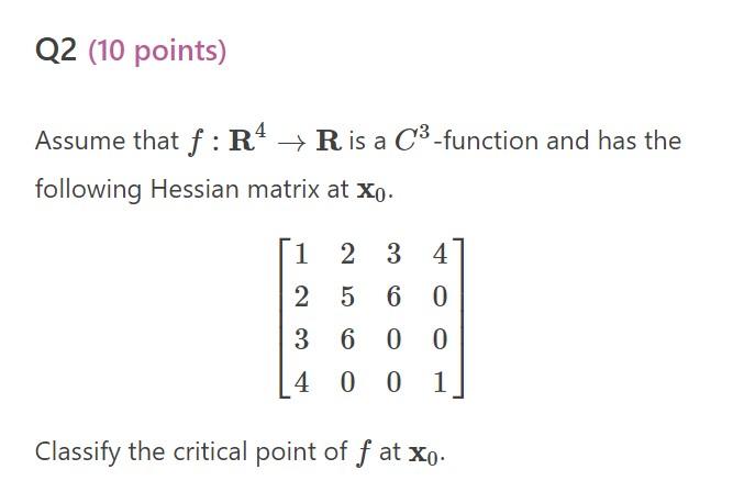 Solved Assume that f:R4→R is a C3-function and has the | Chegg.com