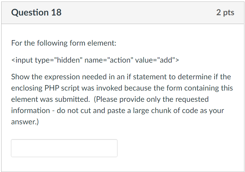 Solved Question 18 2 pts For the following form element: | Chegg.com