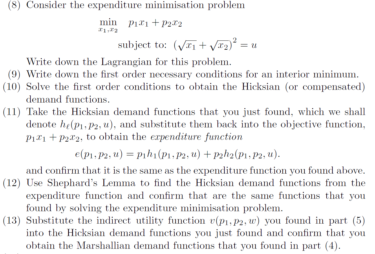 Solved (8) Consider the expenditure minimisation problem min | Chegg.com