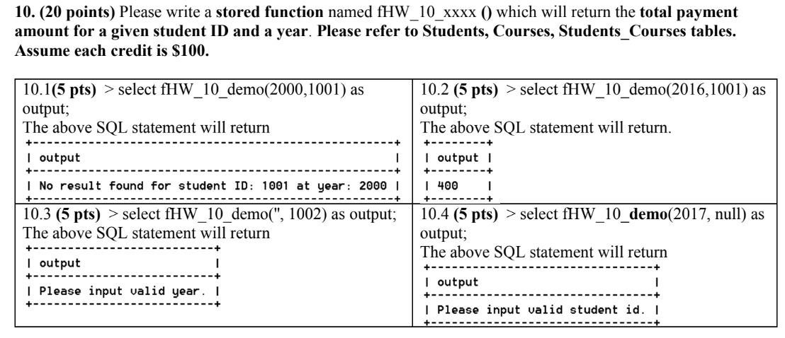 Solved 10. (20 points) Please write a stored function named | Chegg.com