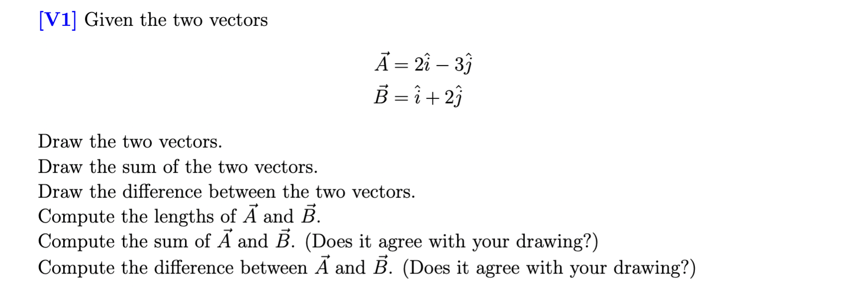 Solved [V1] Given the two vectors = - Ā= 2 – 3 B = i + 2 = | Chegg.com